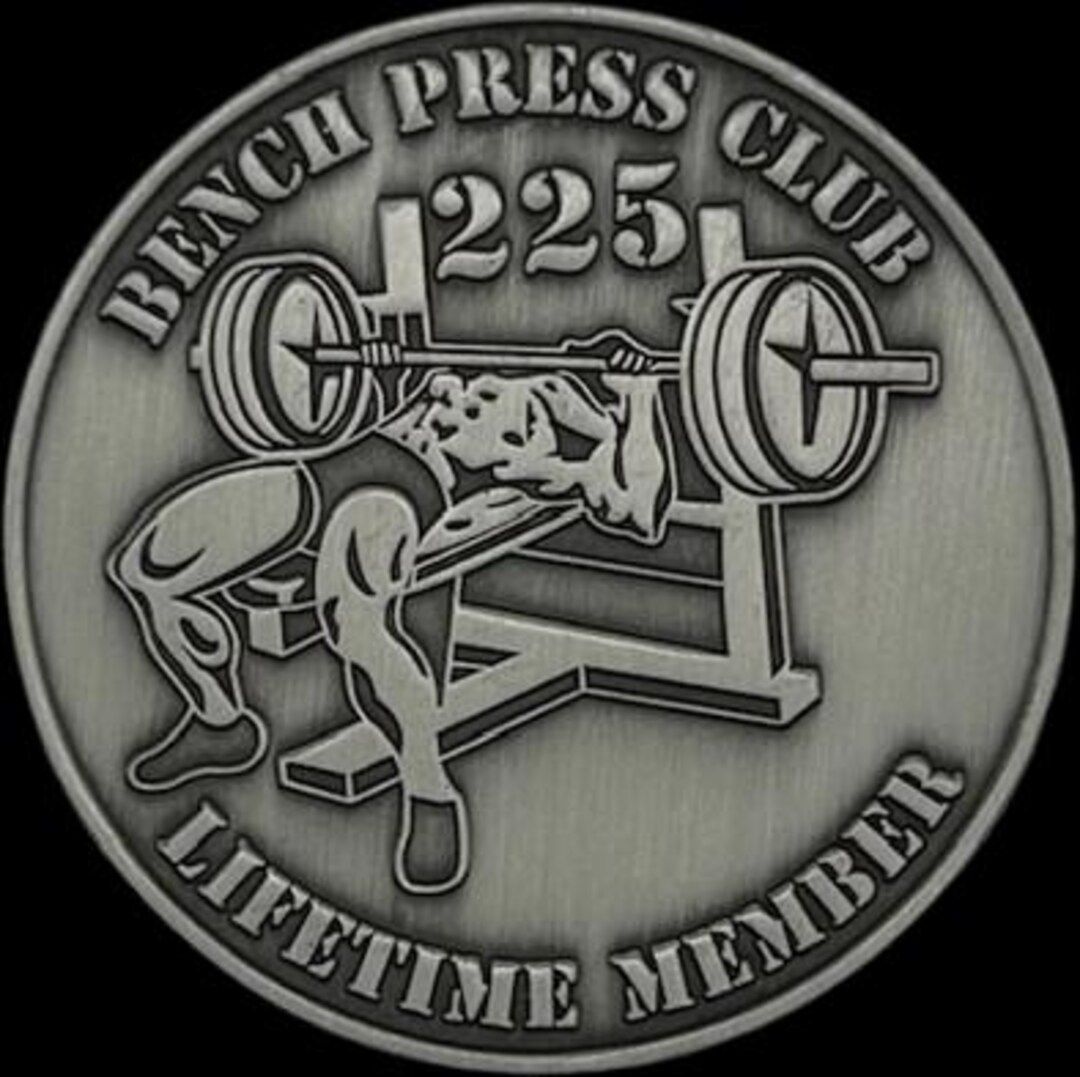 225lb Benchpress Club, 225lb Bench Press Club, 225 Benchpress Club, 225 ...