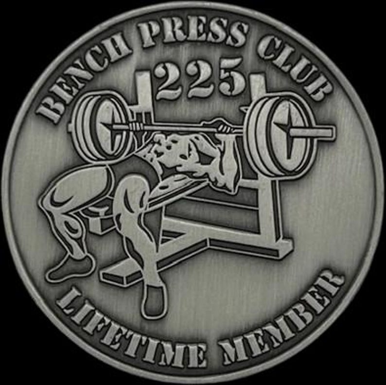 225lb Benchpress Club, 225lb Bench Press Club, 225 Benchpress Club, 225 ...