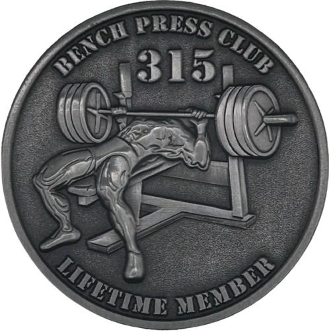 315lb Benchpress Club, 315lb Bench Press Club, 315 Benchpress Club, 315 ...