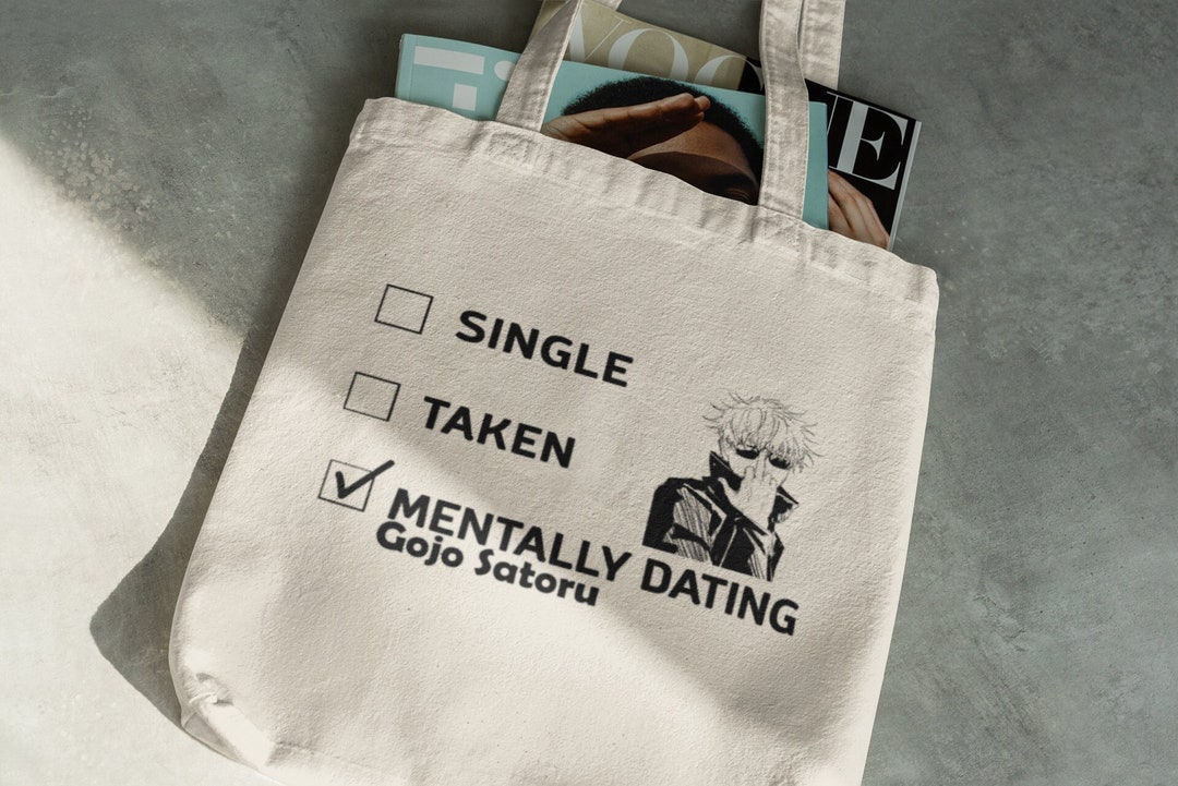 Jujutsu Kaisen Tote Bag - Mentally Dating Gojo Satoru Tote Bag - Anime ...