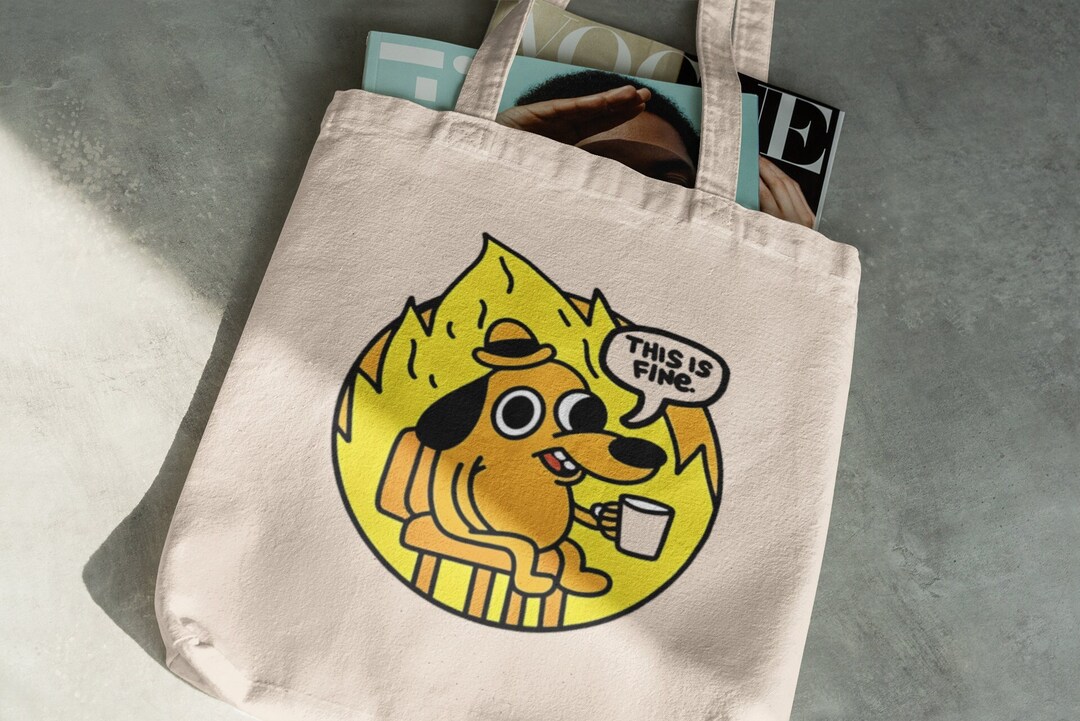 This is Fine Meme Tote Bag Funny Tote Bag Dog in the Fire Tote Bag ...
