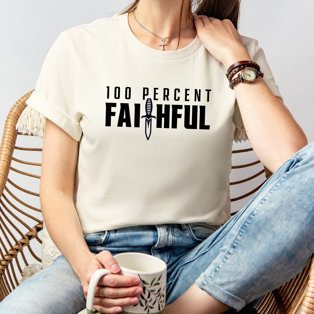 The Traitors 100 Percent Faithful Shirt Traitors Faithful Shirt Real ...
