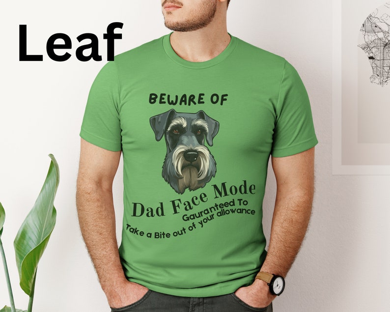 Funny Dad T-shirt: Beware of Dad Face Mode Schnauzer Design, Hilarious ...