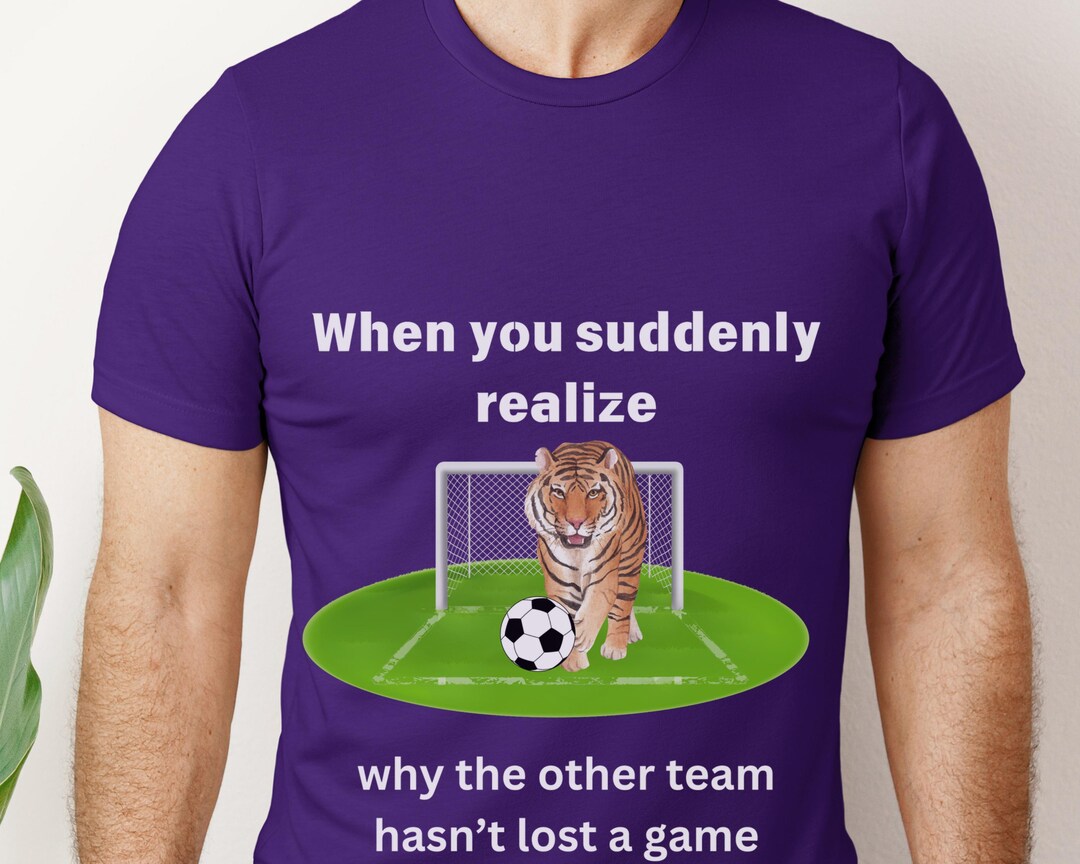 Funny Tiger Goalie Soccer Tee, Sports Fan Shirt, Animal Lover Gift ...