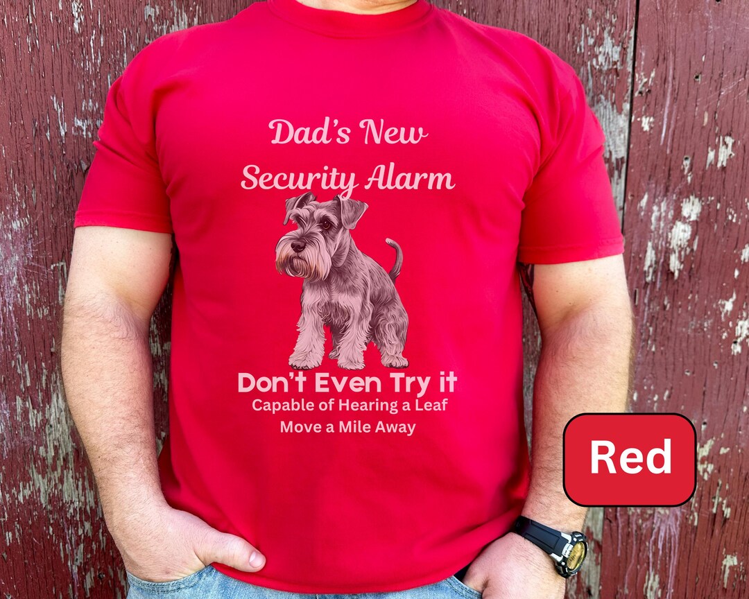Funny Schnauzer Dog Dad Comfort Colors 1717 T-shirt - Dad's New ...