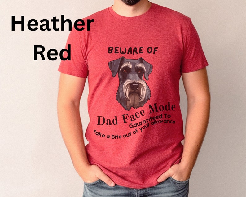 Funny Dad T-shirt: Beware of Dad Face Mode Schnauzer Design, Hilarious ...