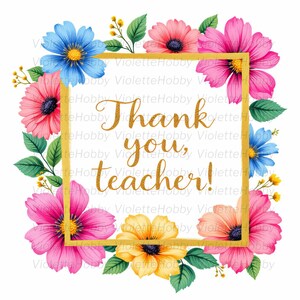 Thank You Teacher Floral PNG Clipart | Teacher Appreciation Frames ...