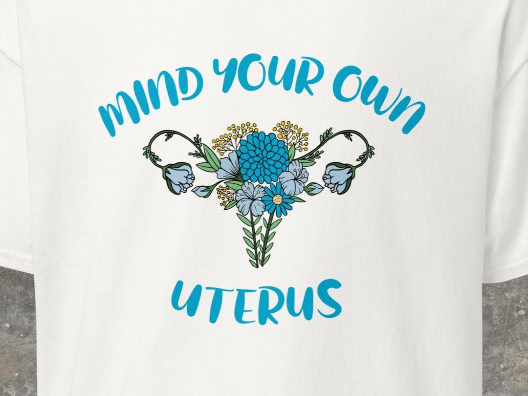 Mind Your Own Uterus Pro Choice Women's Rights Vote Blue Feminist ...