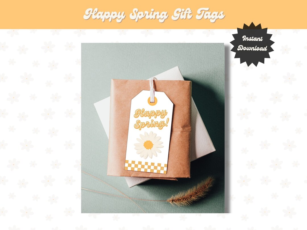 Happy Spring Daisy Gift Tags Printable, Spring Time Tags, Happy Spring ...