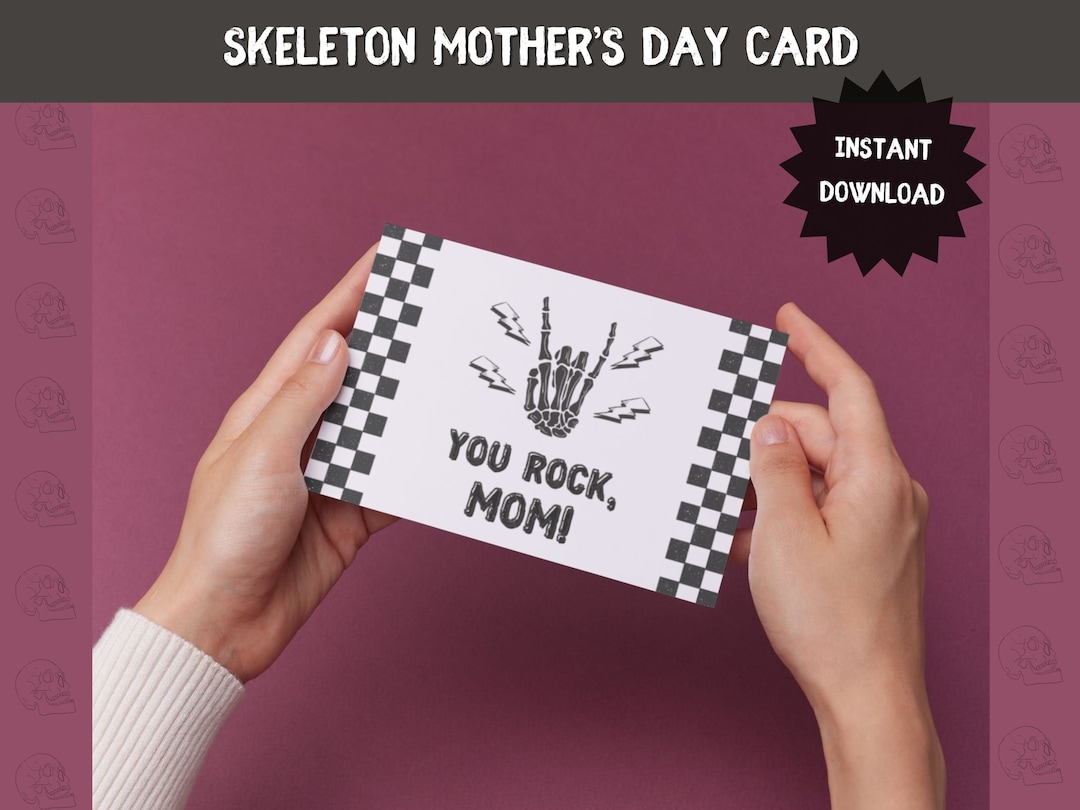Skeleton Mother's Day Card Printable, Happy Birthday Mom, You Rock Mom ...