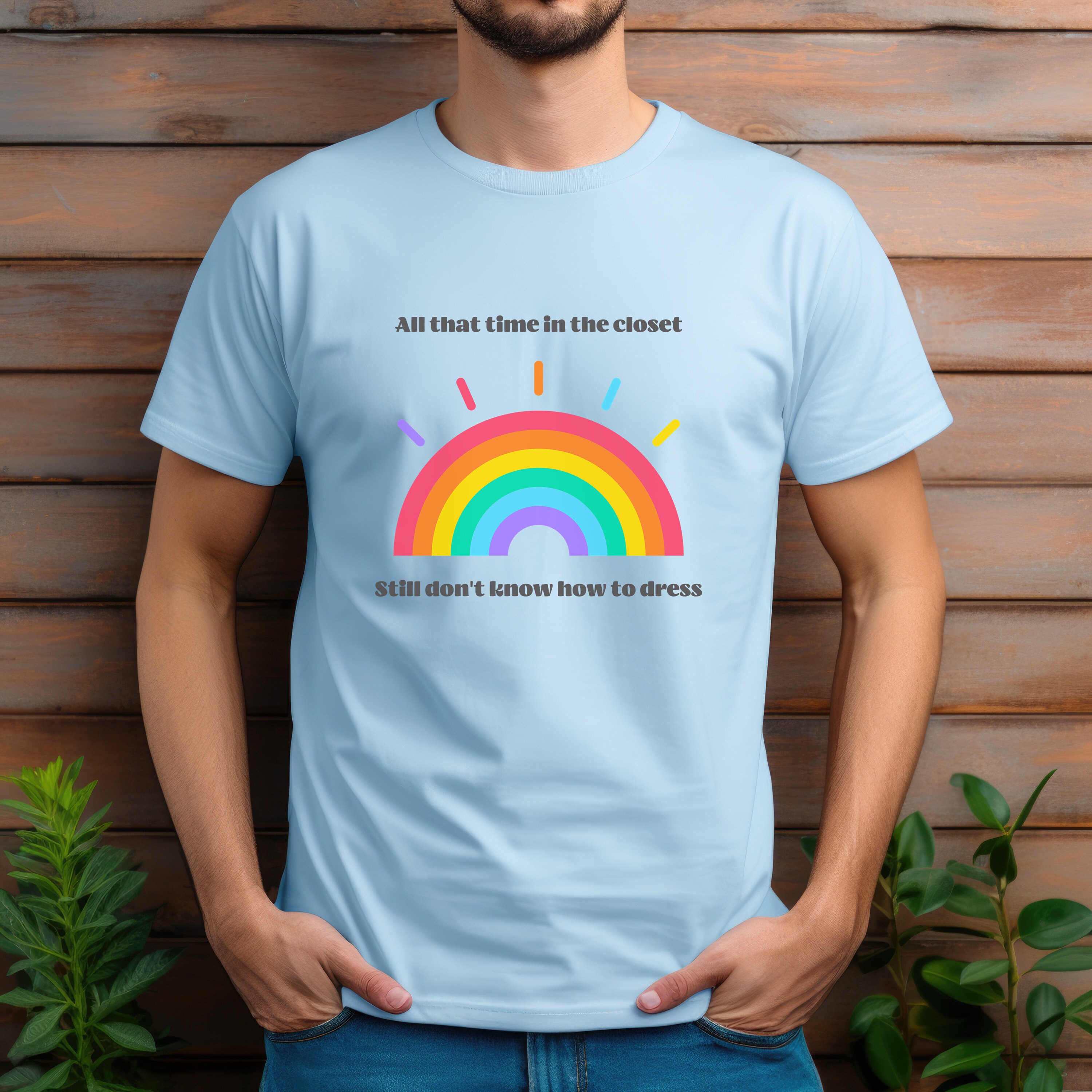 All That Time in the Closet Still Don't Know How to Dress Tee Shirt ...