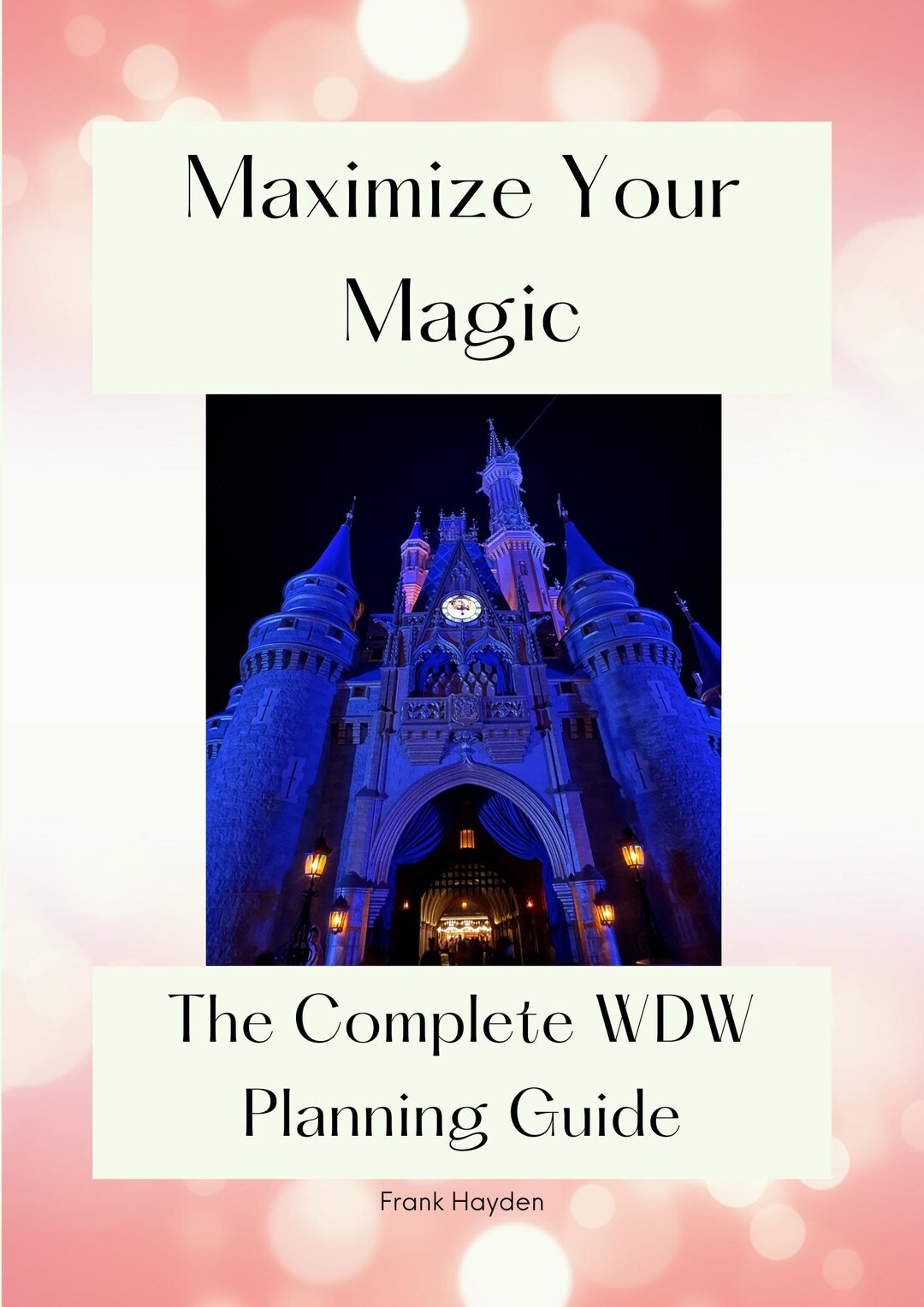 Ultimate Walt Disney World Planner: Magic Kingdom, Epcot, Hollywood ...