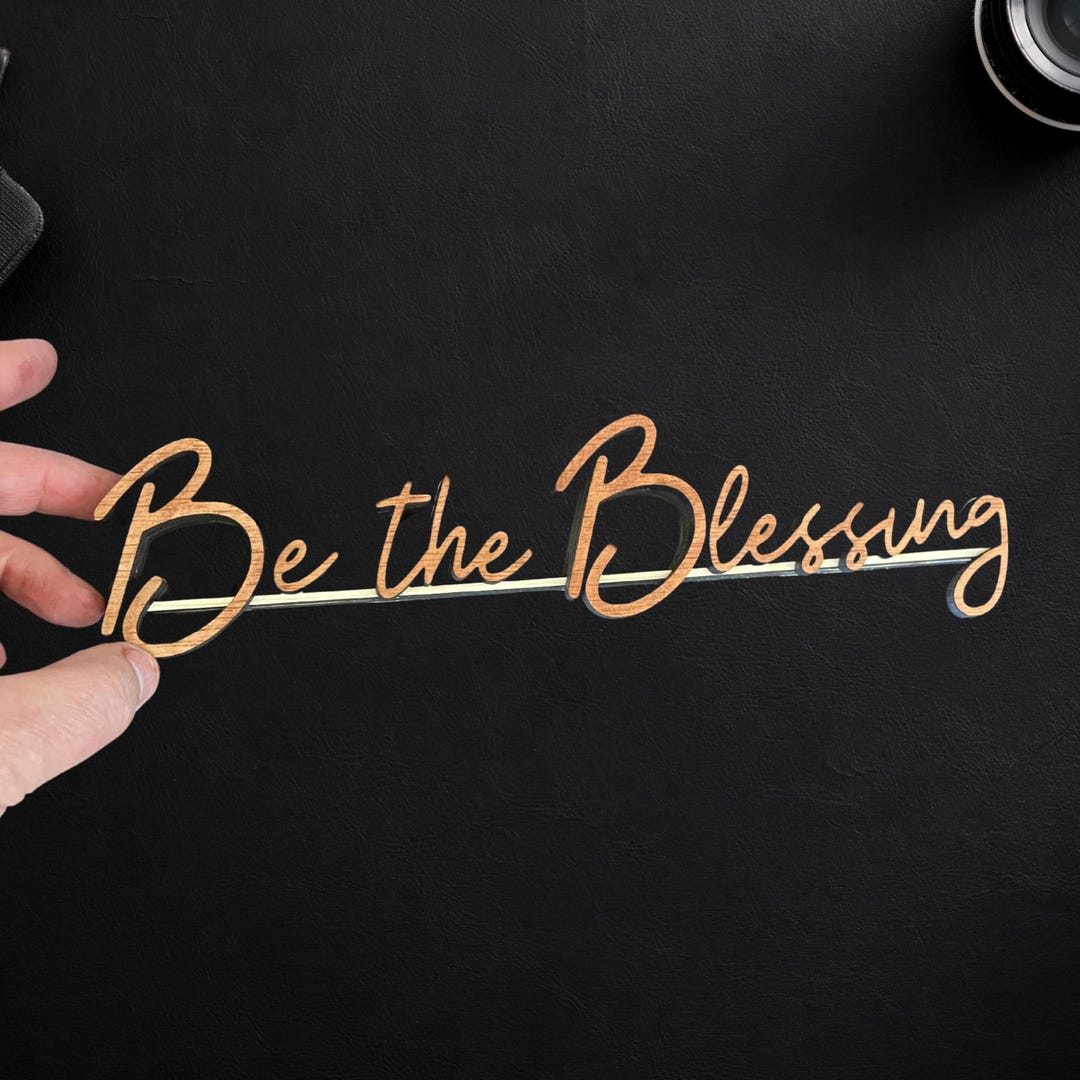 Customizable Be the Blessing Above Door Sign Custom Wood Trim Decor ...