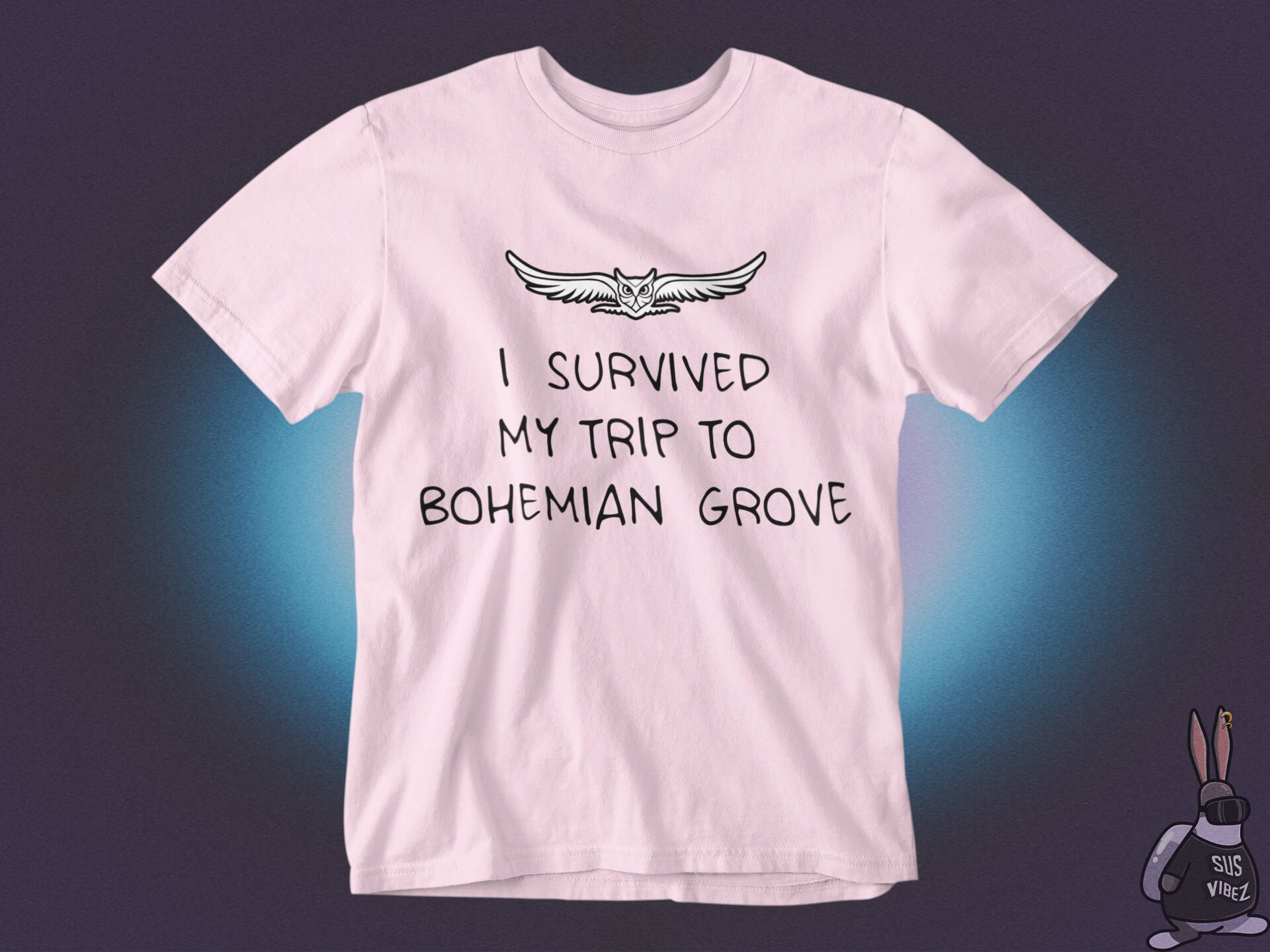 I Survived My Trip to Bohemian Grove Funny Graphic T-shirt, Funny Meme ...