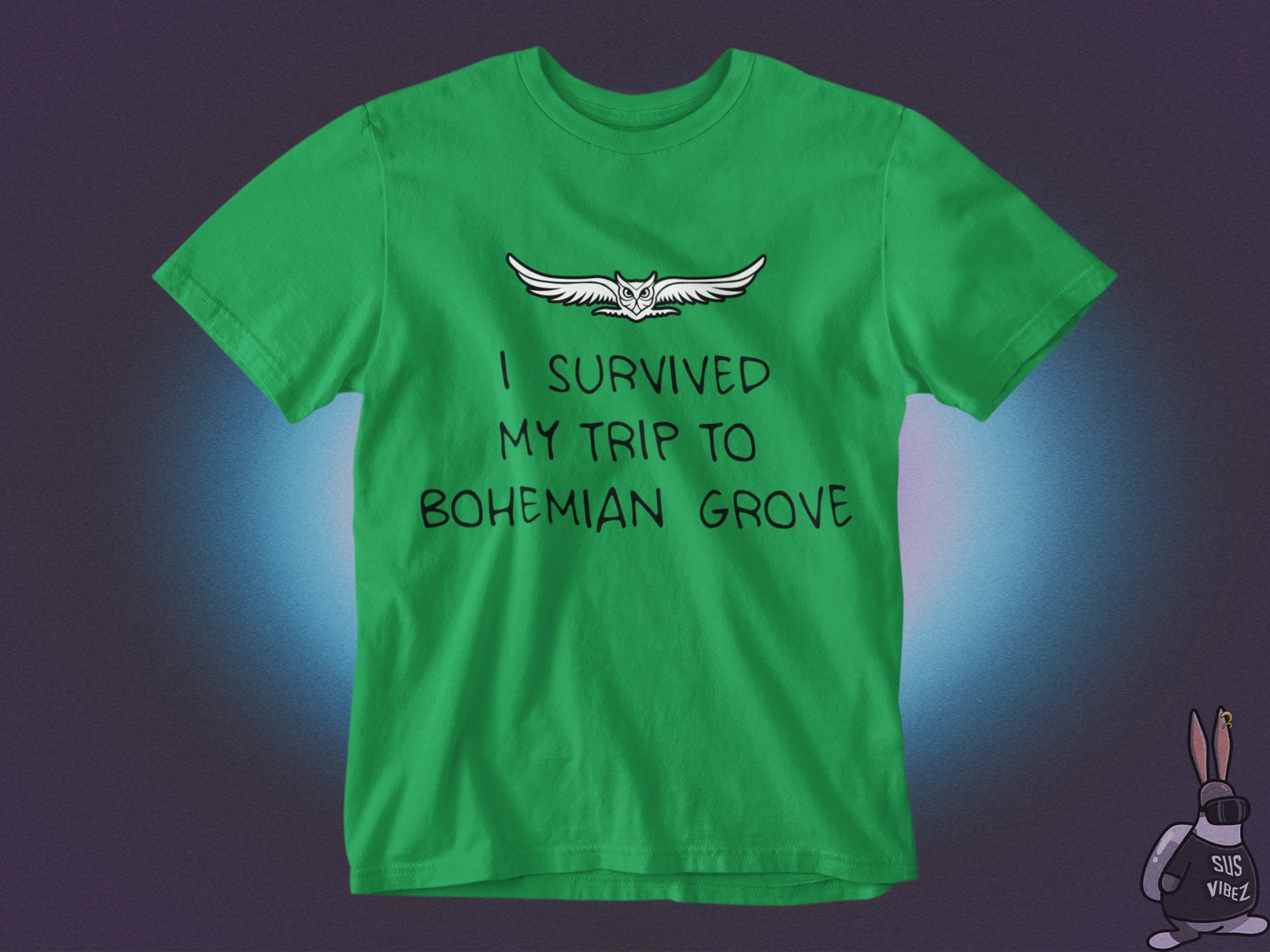 I Survived My Trip to Bohemian Grove Funny Graphic T-shirt, Funny Meme ...