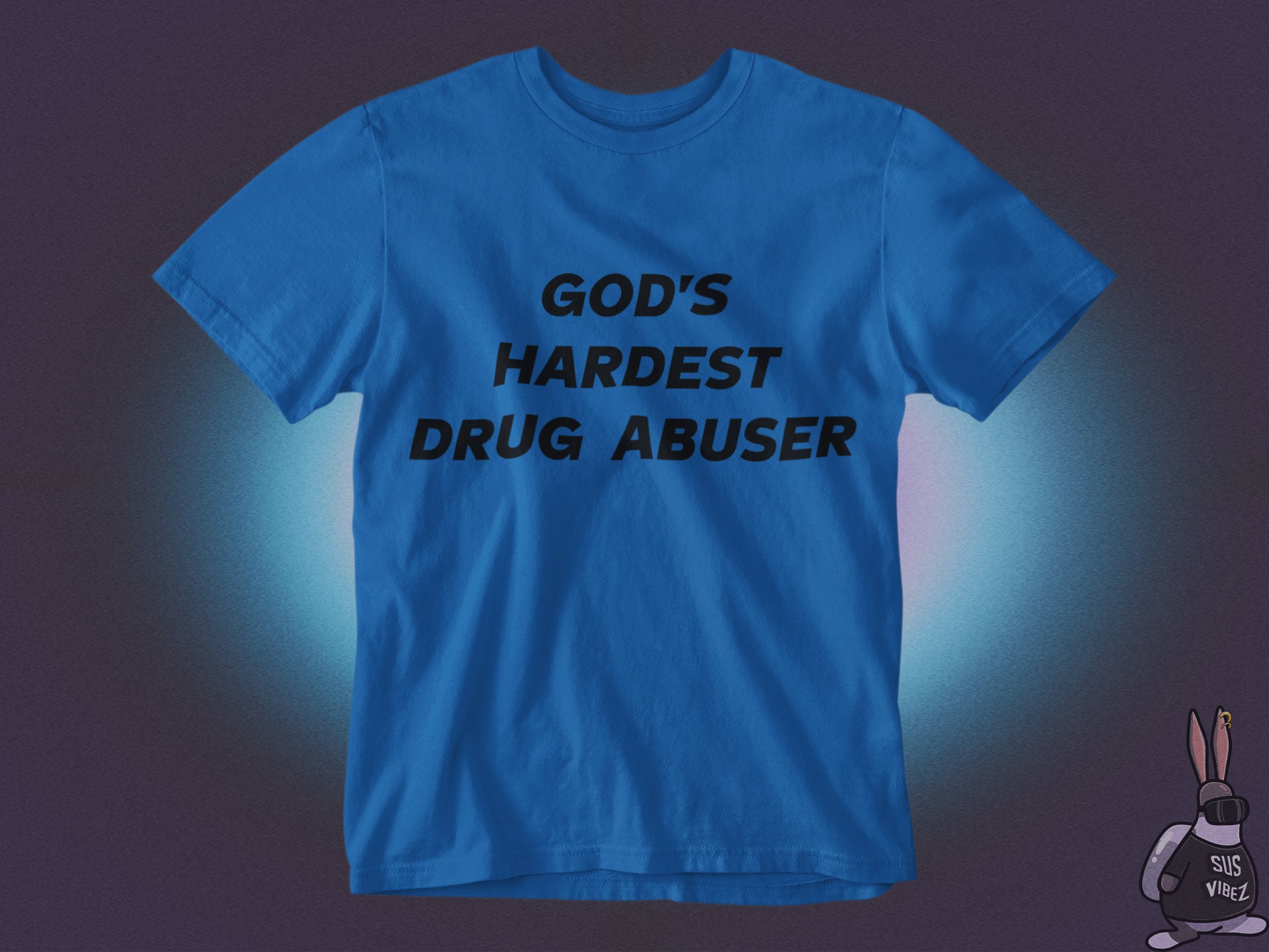 God's Hardest Drug Abuser Funny Graphic T-shirt, Meme T-shirt, Funny ...