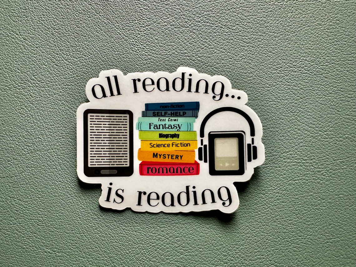 All Reading is Reading Book Sticker, Reading, Bookish, Kindle Sticker ...