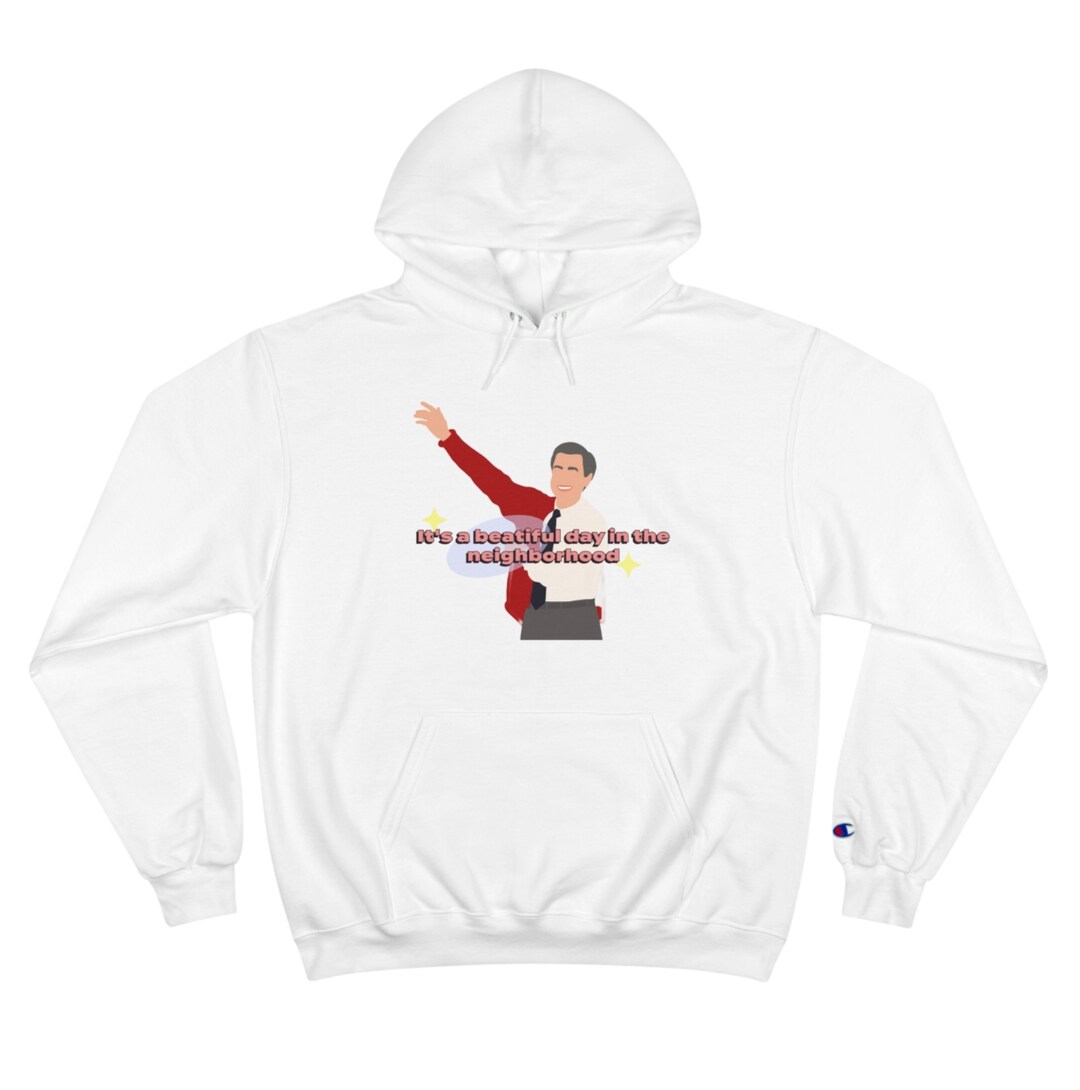 Mr. Rogers Beautiful Day Champion Hoodie - Inspirational TV Show ...