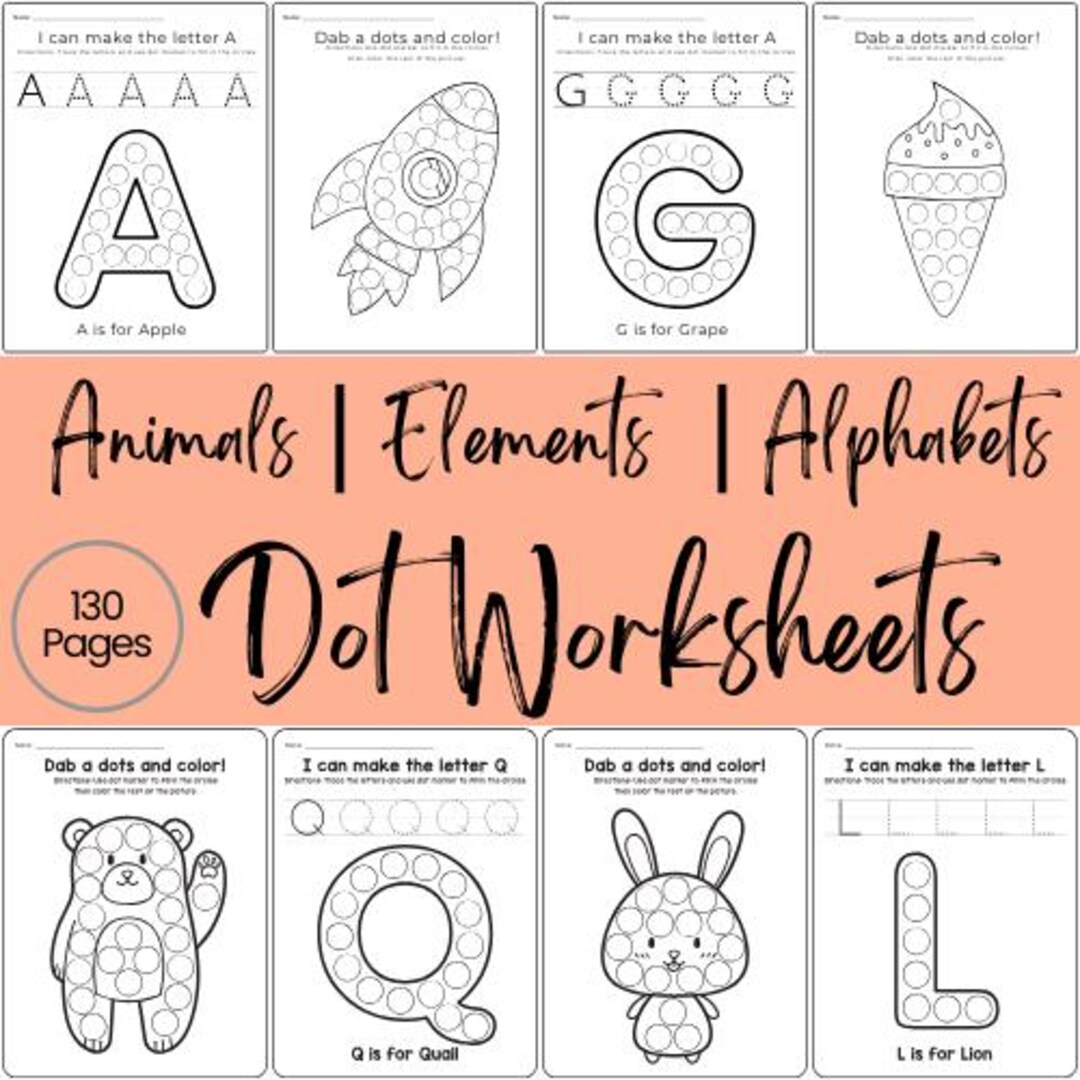 130 Pages of Fun Dot Marker Worksheets – Animals, Elements & Alphabets ...
