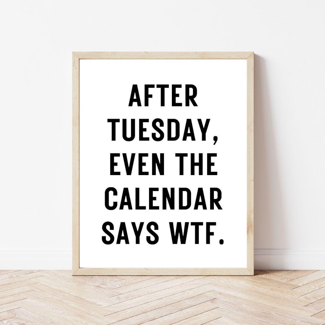 After Tuesday, Even the Calendar Says WTF | Office Wall Art Print Décor ...