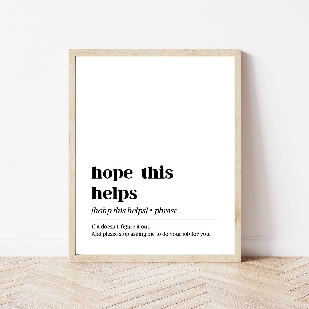 Hope This Helps | Definition Wall Art Print Décor (digital Download) - Etsy