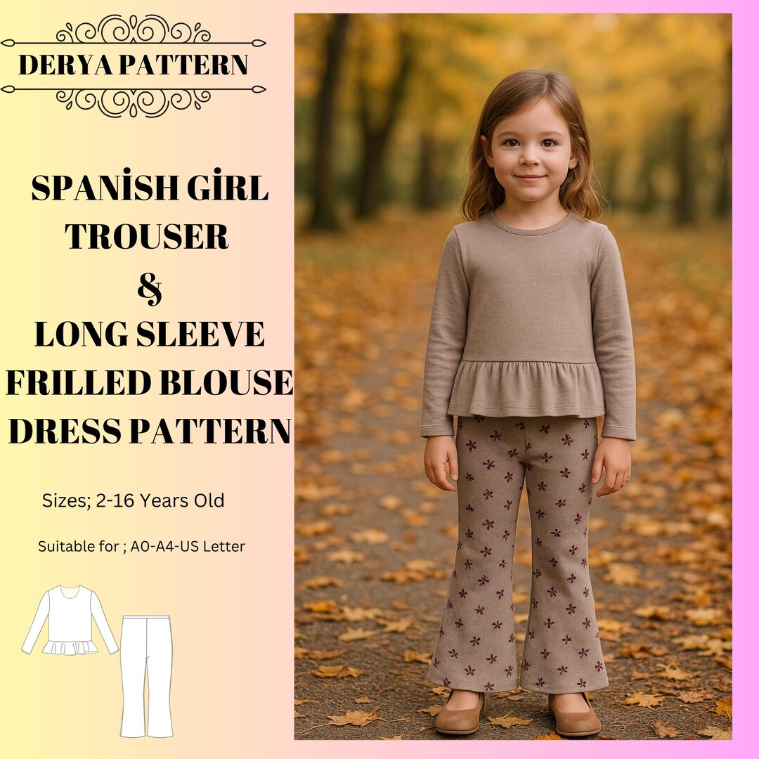 Girls' Long Sleeve Blouse & Spanish Pants Sewing Pattern,kids Dress ...