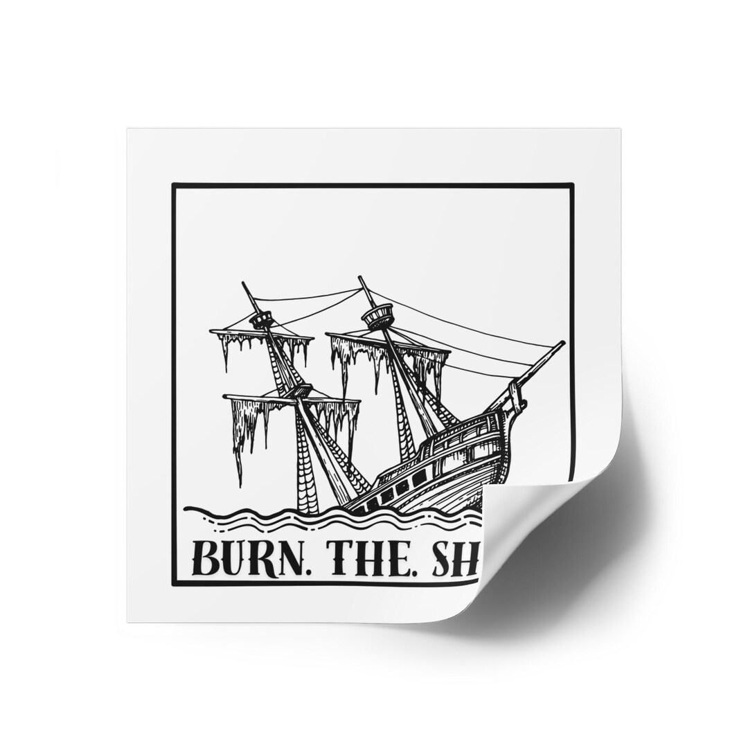 Burn. The. Ships. Sticker - Etsy
