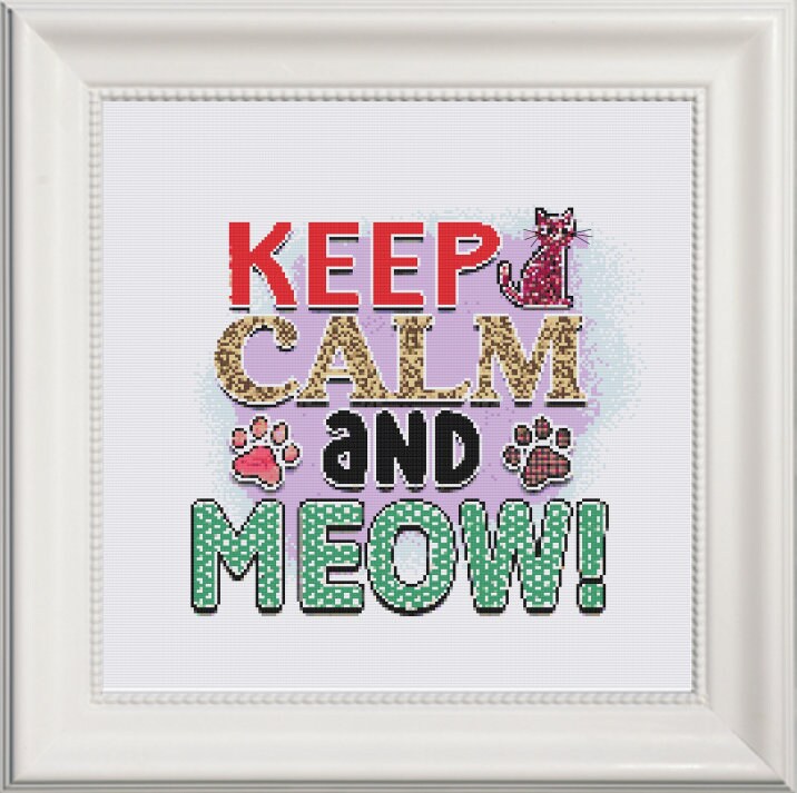 Keep Calm and Meow Cross Stitch Pattern, Chart, Hand Embroidery ...