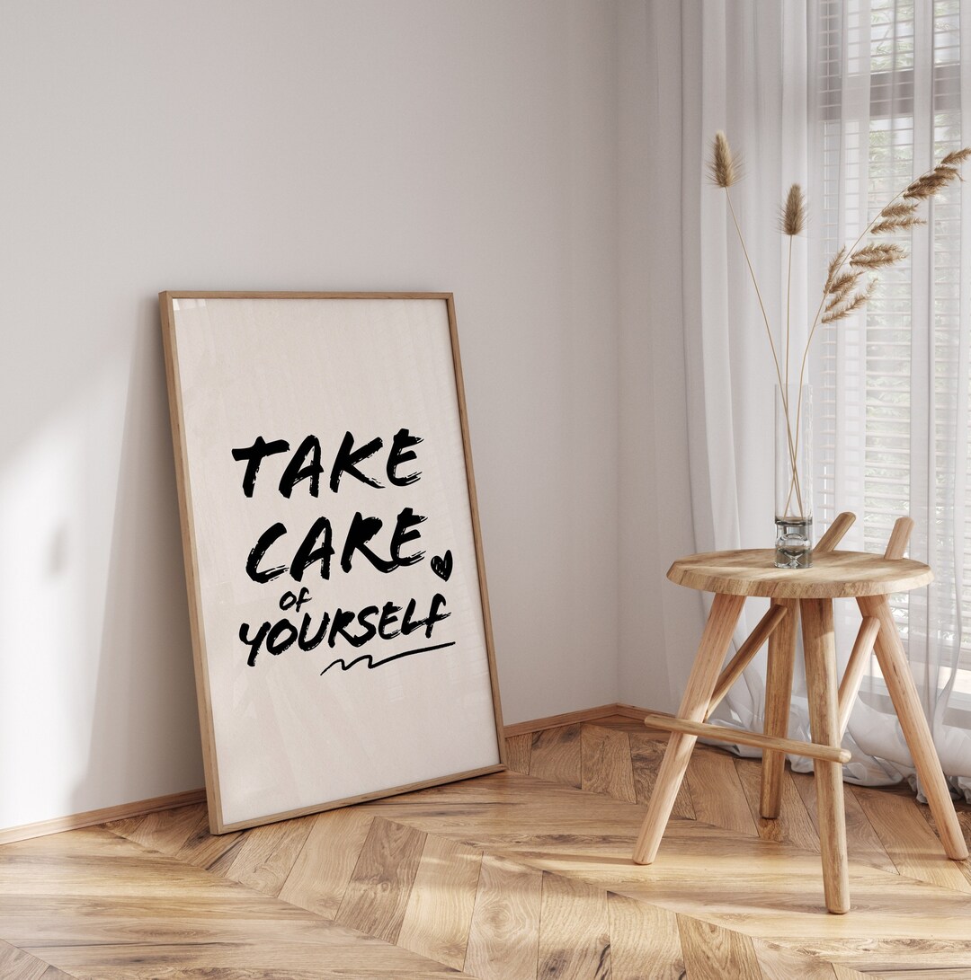 'take Care of Yourslef' Poster Affirmation Poster, Modern Wall ...