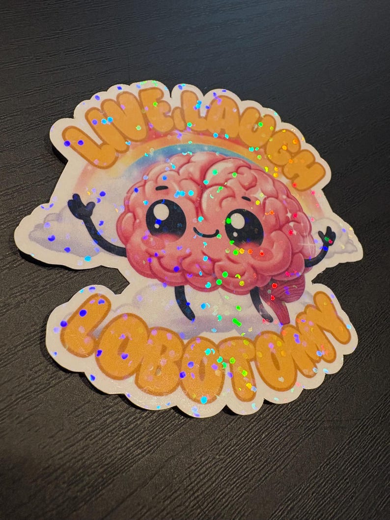 Live, Laugh, Lobotomy Brain Sticker: Sarcastic Humor Decal - Etsy