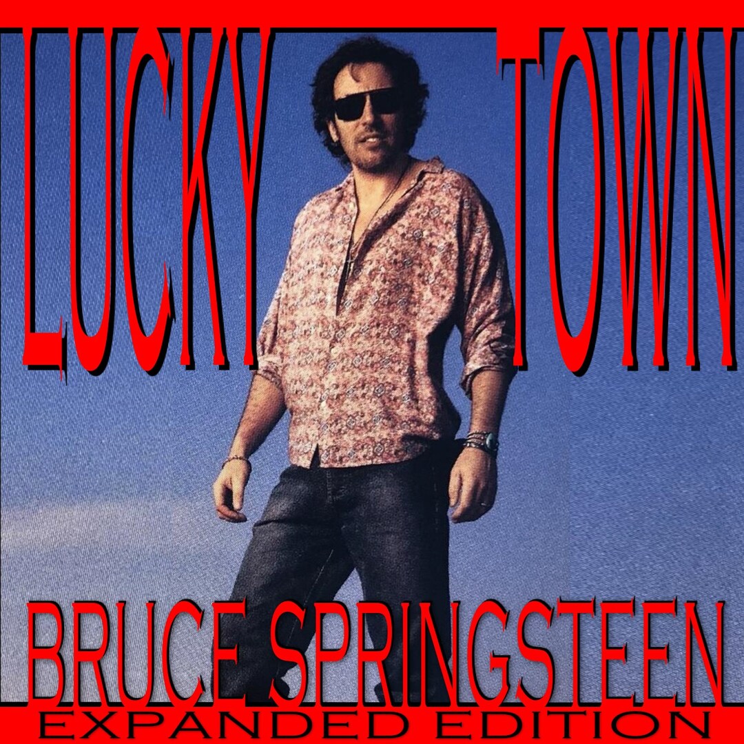 Bruce Springsteen Lucky Town expanded CD Better Days If I Should Fall ...