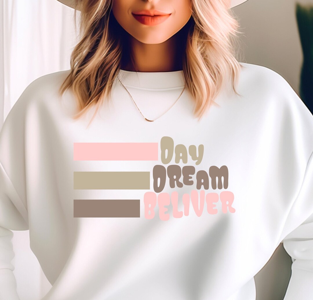 Day Dream Believer SVG PNG, Motivational Svg, Inspire Svg, Grunge Svg ...