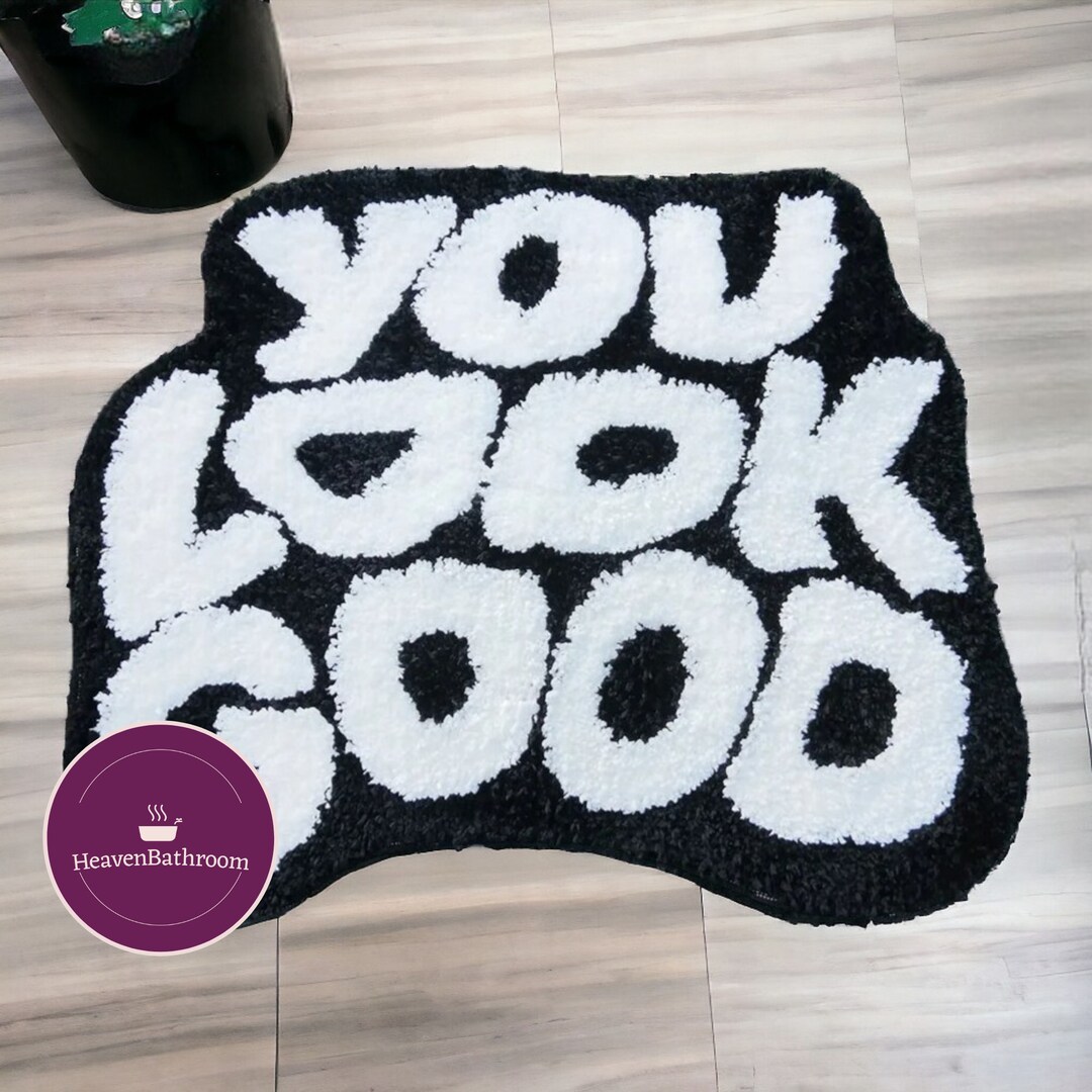 You Look Good Tufted Rug for Bathroom Decor Boho Chic Doormat Funny ...