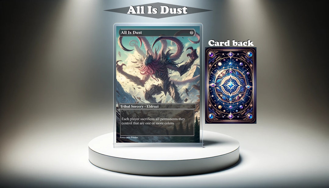 All is Dust - MTG Proxy Custom Card, Full Art EDH - Etsy