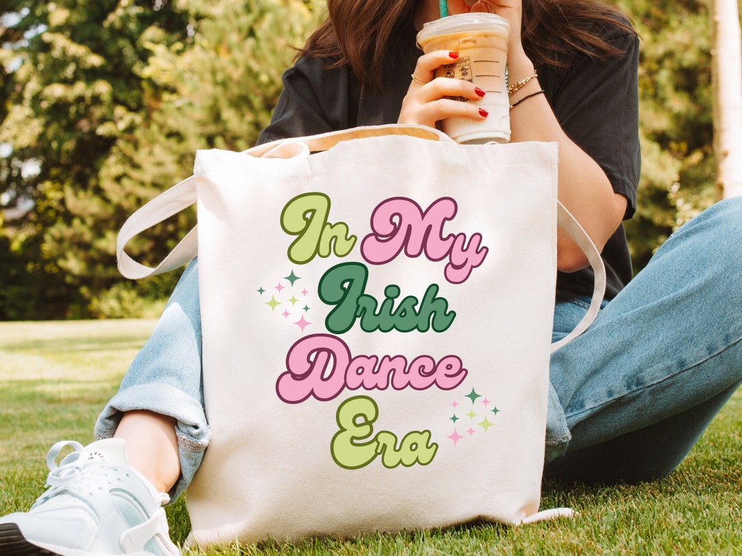 In My Irish Dance Era Cotton Canvas Tote Bag,irish Dance Bag,irish ...