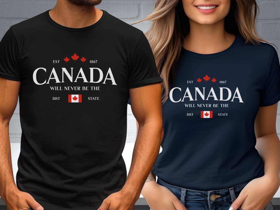 Canada Not 51st State Unisex Tee, Funny Canadian Shirt, Gift for ...