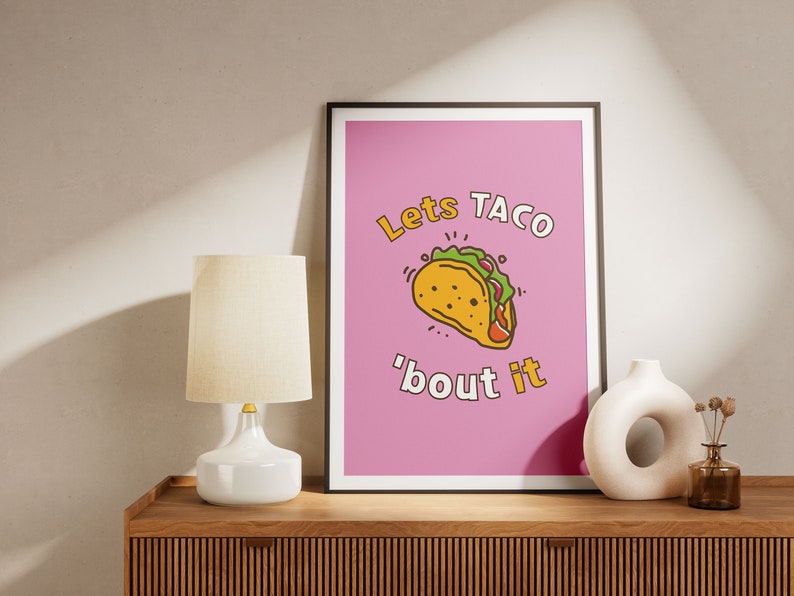 Funny let's Taco 'bout It Poster, Quote Wall Art, Pink Colorful Print ...