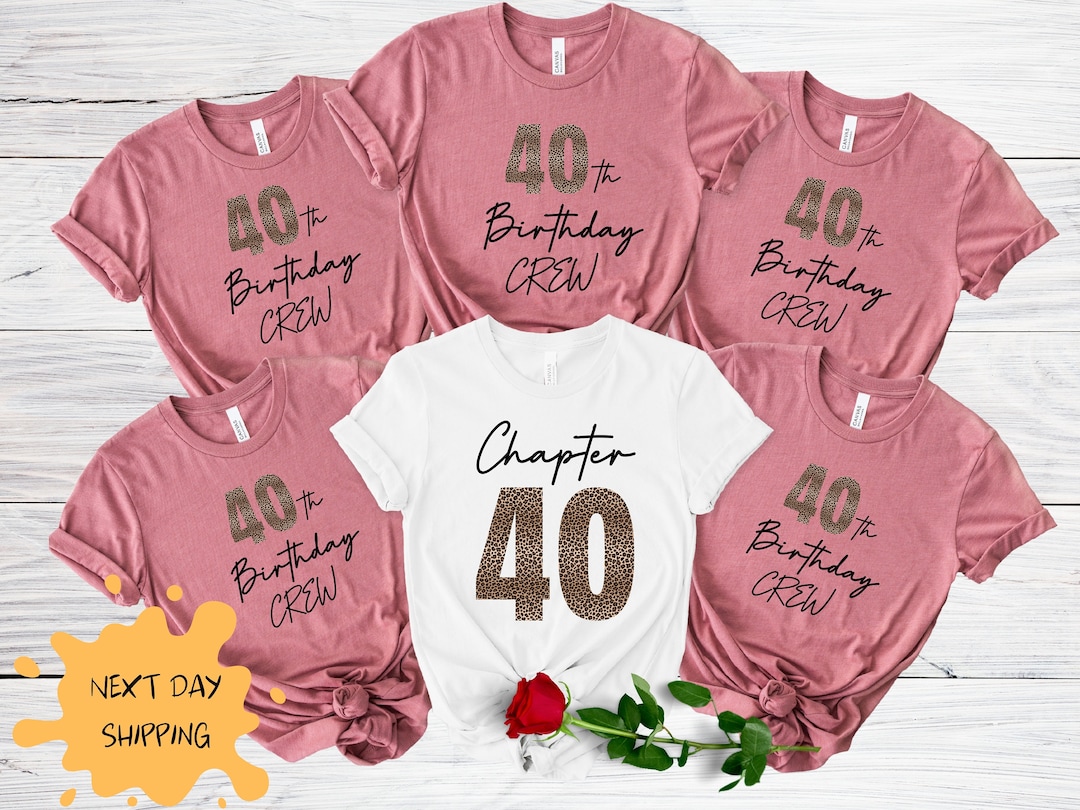 40th Birthday Party Shirt, 40th Birthday Crew Shirt, Birthday Group Tee ...