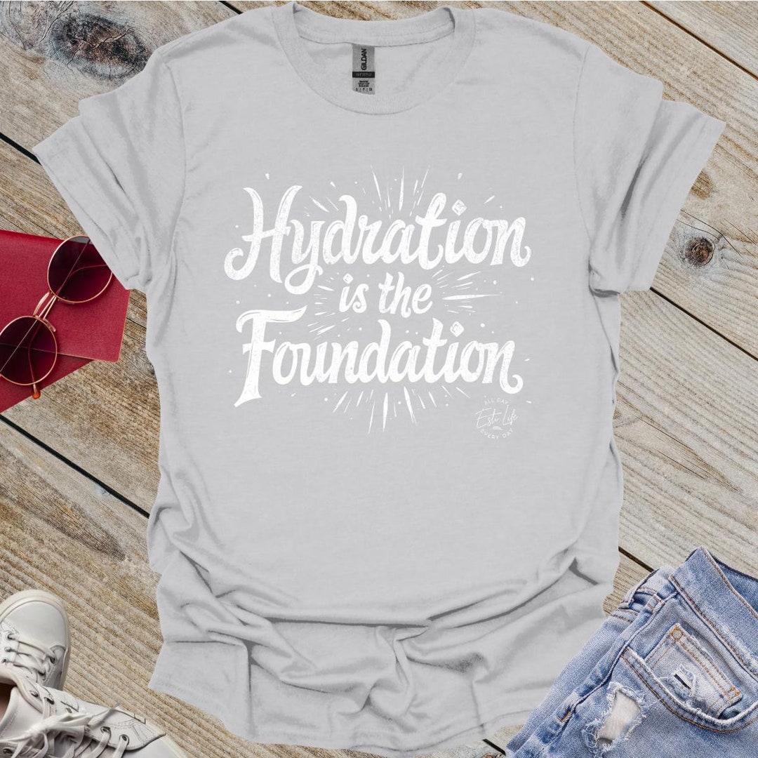 Esthetician Clothes Uniform Shirt, Hydration is the Foundation T Shirt ...