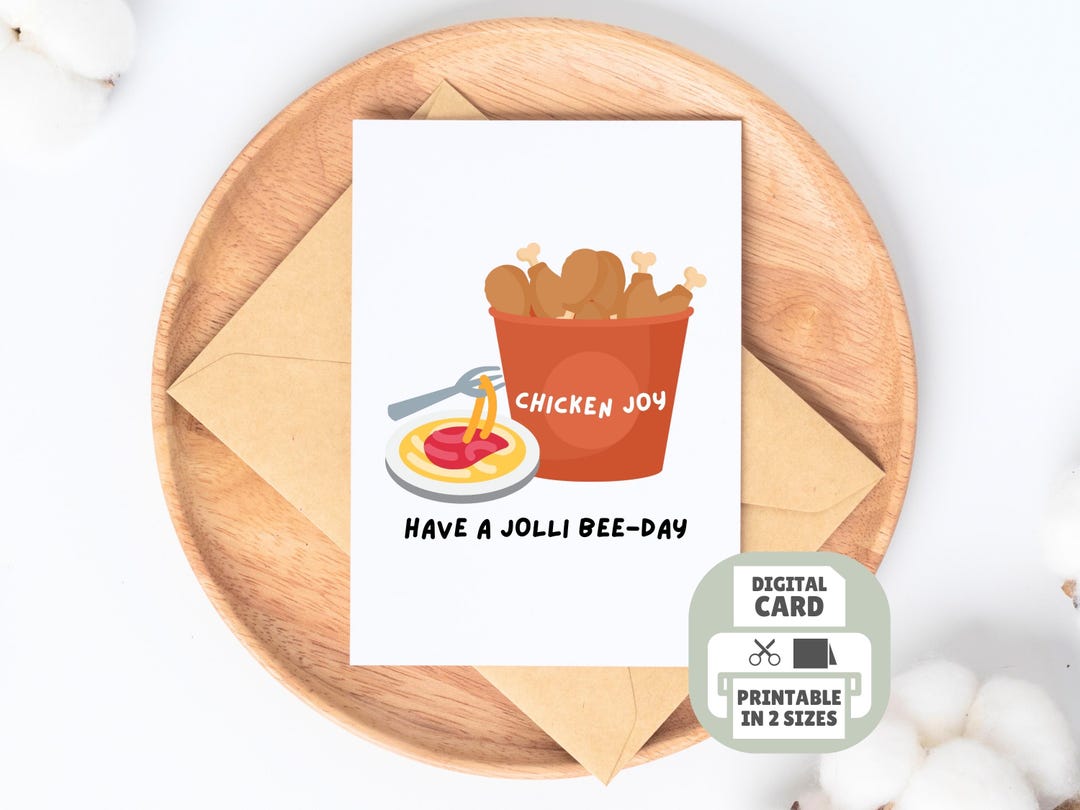 Have A Jolli Bee-day Printable Card, Jollibee Fried Chicken and ...