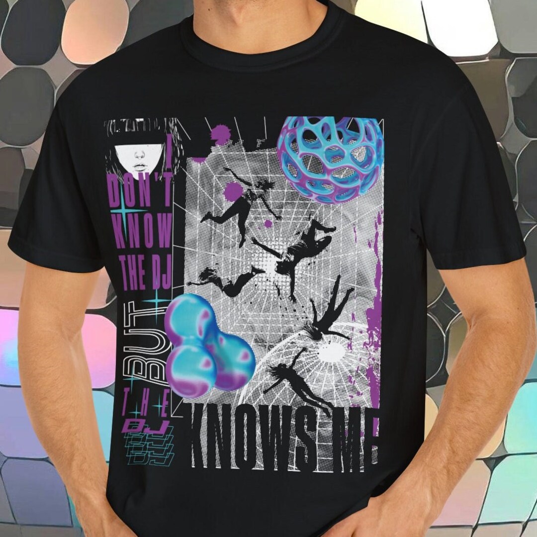 Know DJ Gift | Afters Rave Shirts That Go Hard Coachella Outfit Festival Set Clothing EDC Outfit ...