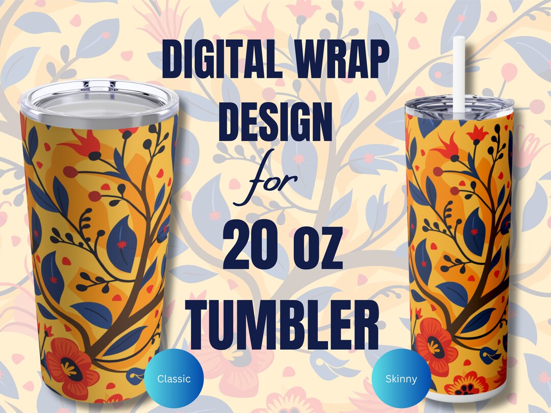 20oz Tumbler Wrap Design, HQ PNG, Classic and Skinny Version, Digital ...