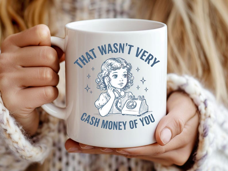 That Wasn't Very Cash Money of You PNG, Trendy Retro Funny PNG, Cute ...