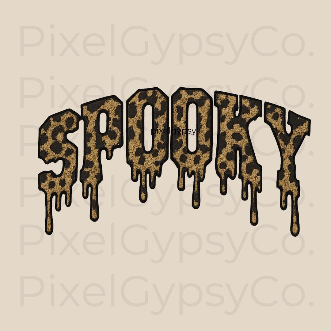 Spooky Drip Png, Leopard Print Halloween Sublimation Png, Drip Text ...