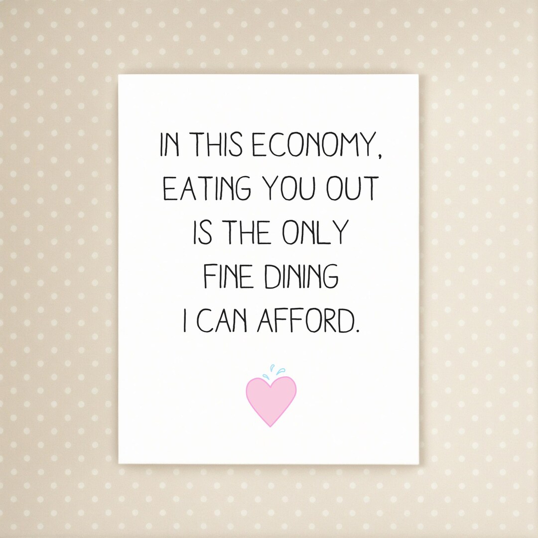 Funny Naughty Relationship Card - "in This Economy" Meme - Dirty Card ...