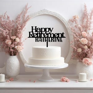Custom Name Retirement Cake Topper Unique Acrylic Décor for Celebrating ...