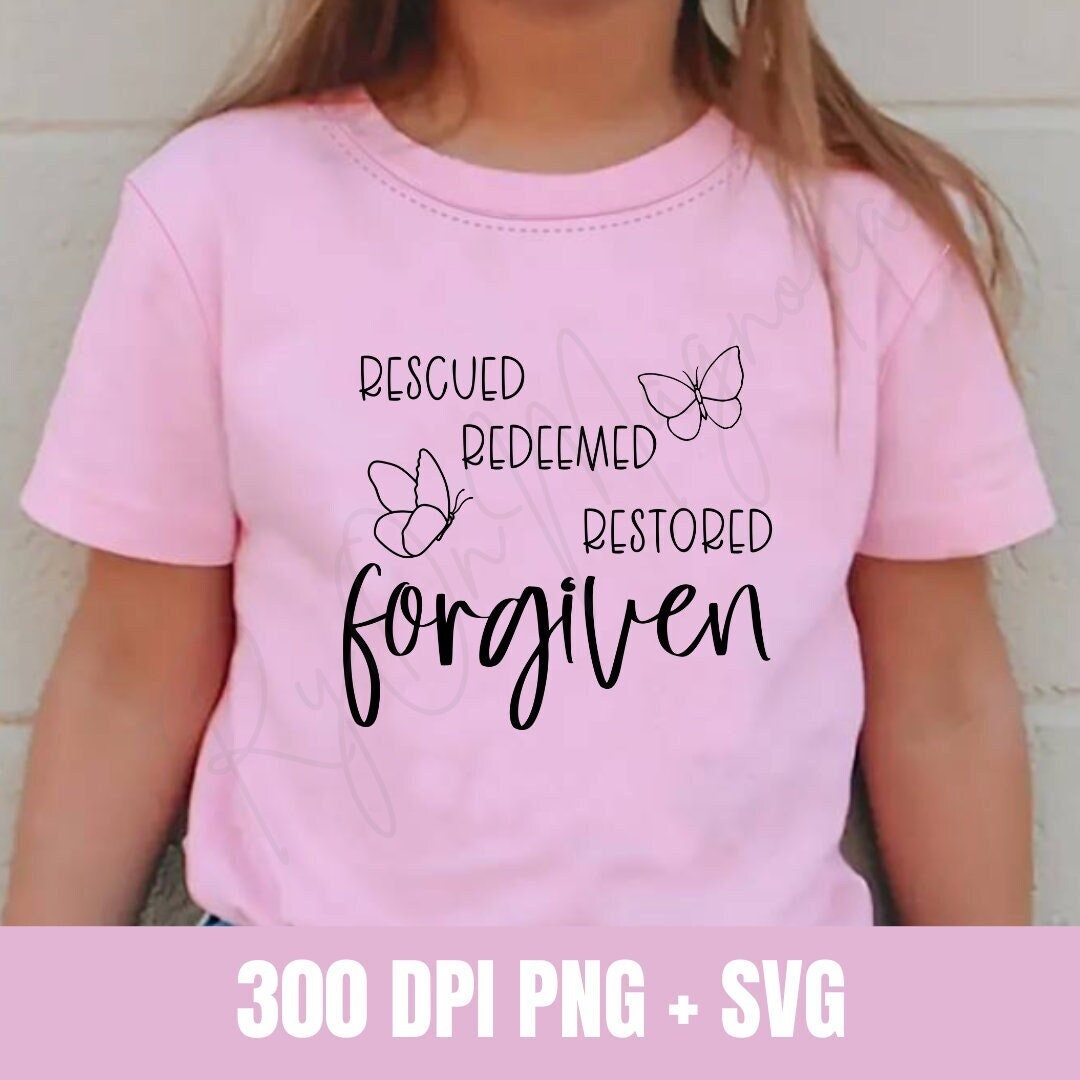 Rescued, Redeemed, Restored, Forgiven Design - Etsy