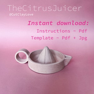 Citrus Juicer Pottery Template : Slab Building DIY Tutorial (digital ...