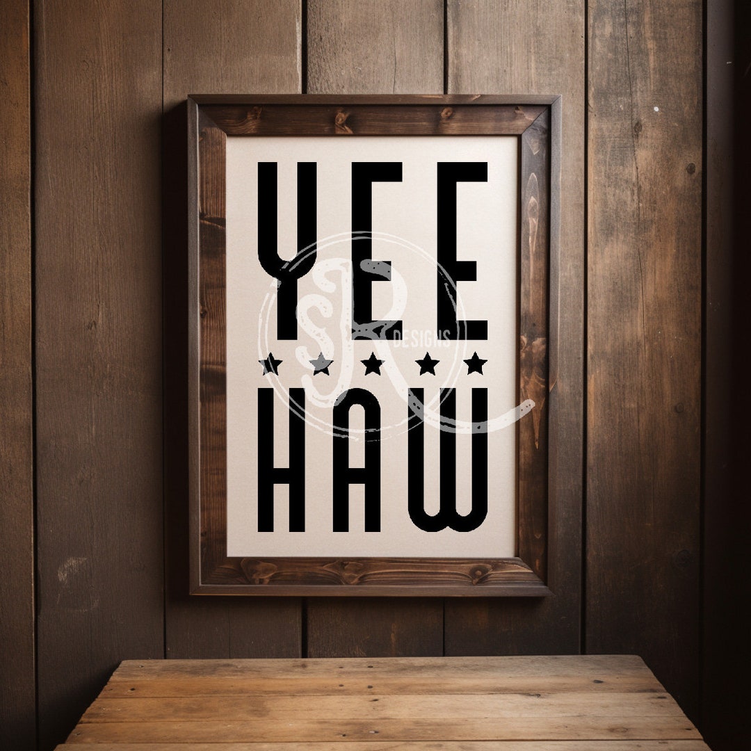 Yee Haw - Typography Print - Digital Download - Etsy