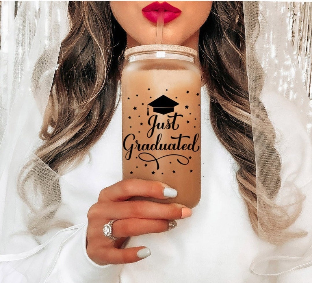 Just Graduated Glass Jar Graduation Tumbler Gift for Her Graduation ...